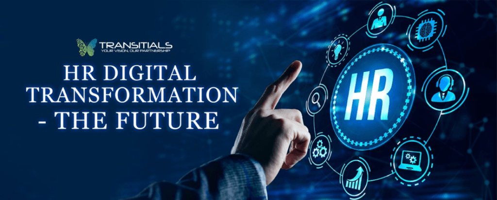 HR & Digital Transformation: Its Multiple Stages - Transitials